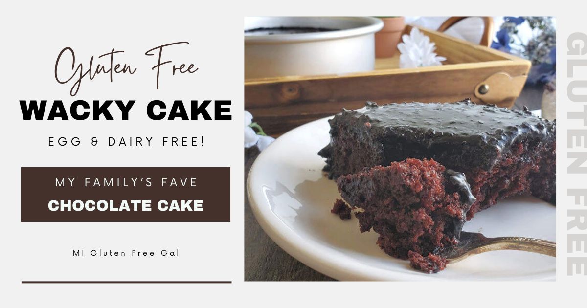 Gluten Free Wacky Cake : Vegan Chocolate Cake - MI Gluten Free Gal