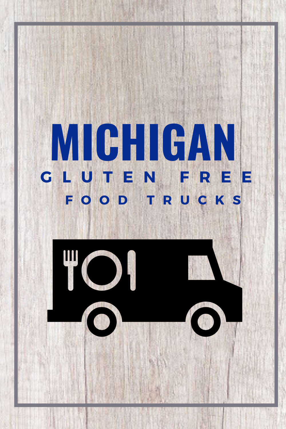 Michigan Gluten Free Food Trucks - MI Gluten Free Gal