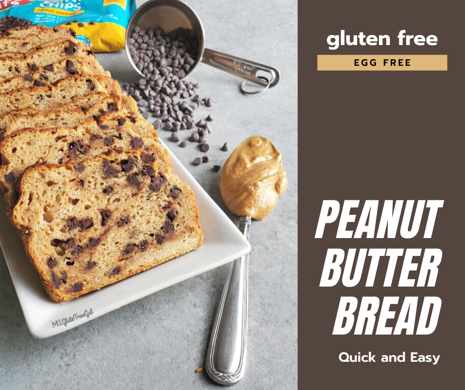Gluten Free Peanut Butter Bread - MI Gluten Free Gal